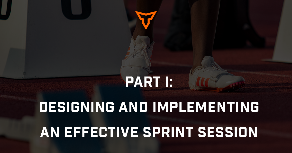 Designing and Implementing an Effective Sprint Session: Part 1