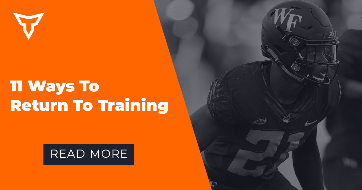 11 Ways To Return To Training: From A Power-5 Football Strength Coach